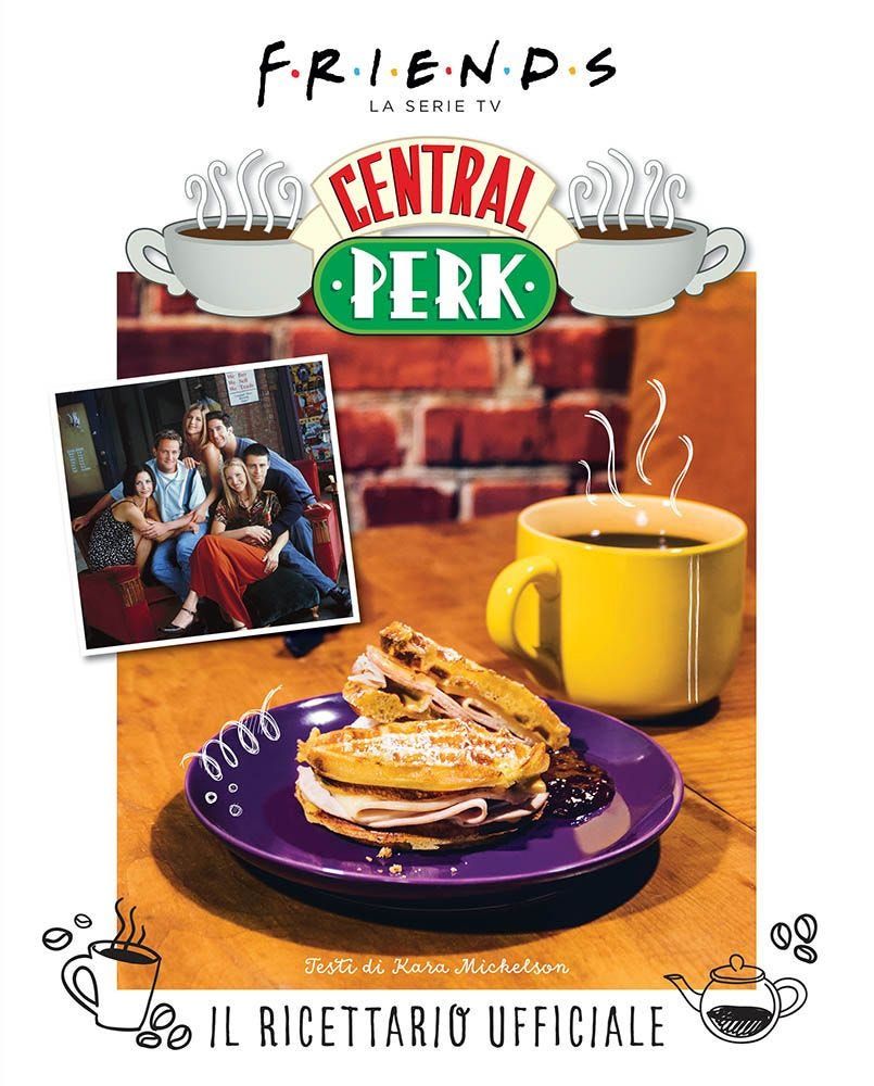 Panini Comics lancia Friends: Il ricettario ufficiale del Central Perk