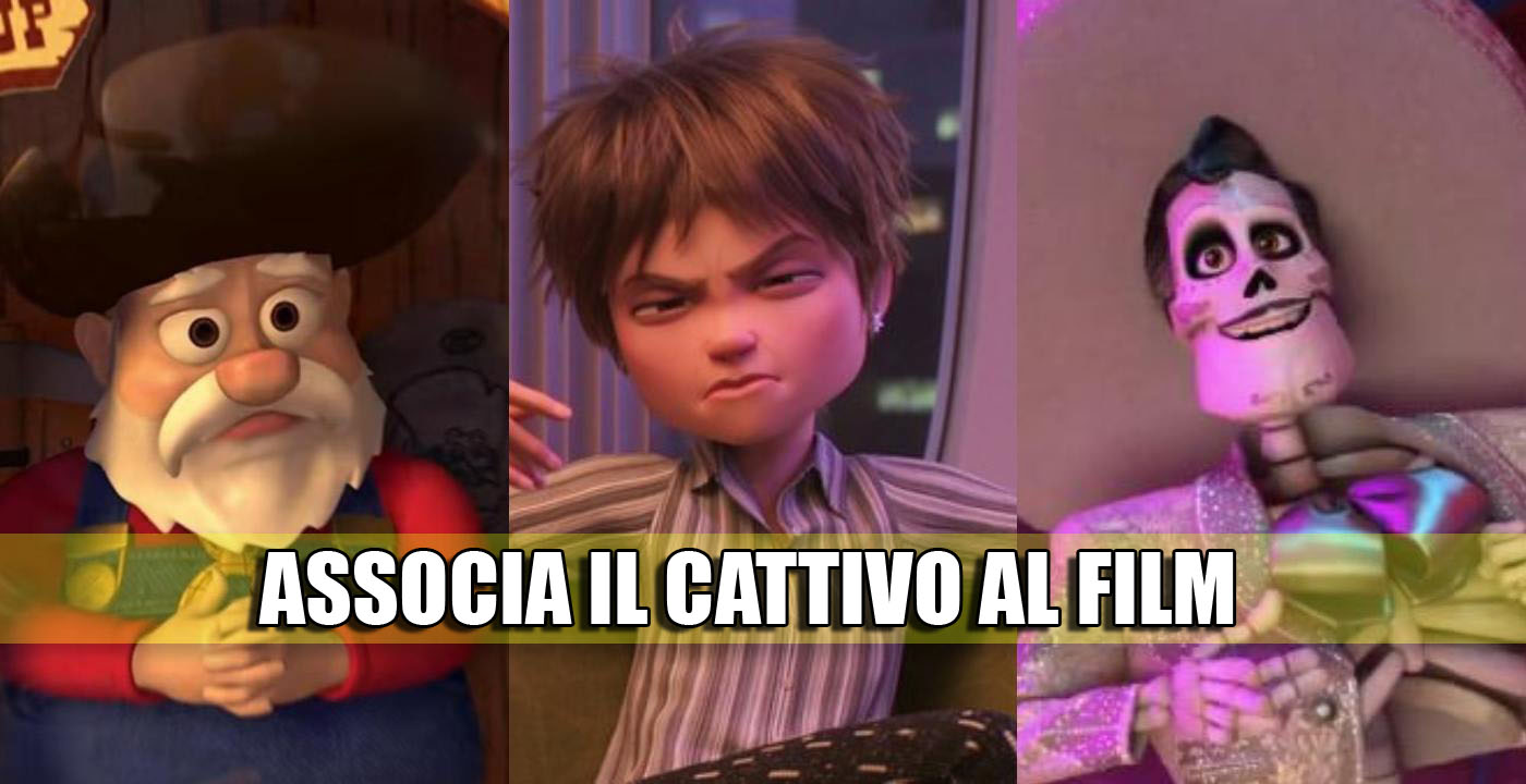 Associa il cattivo al film Pixar - QUIZ