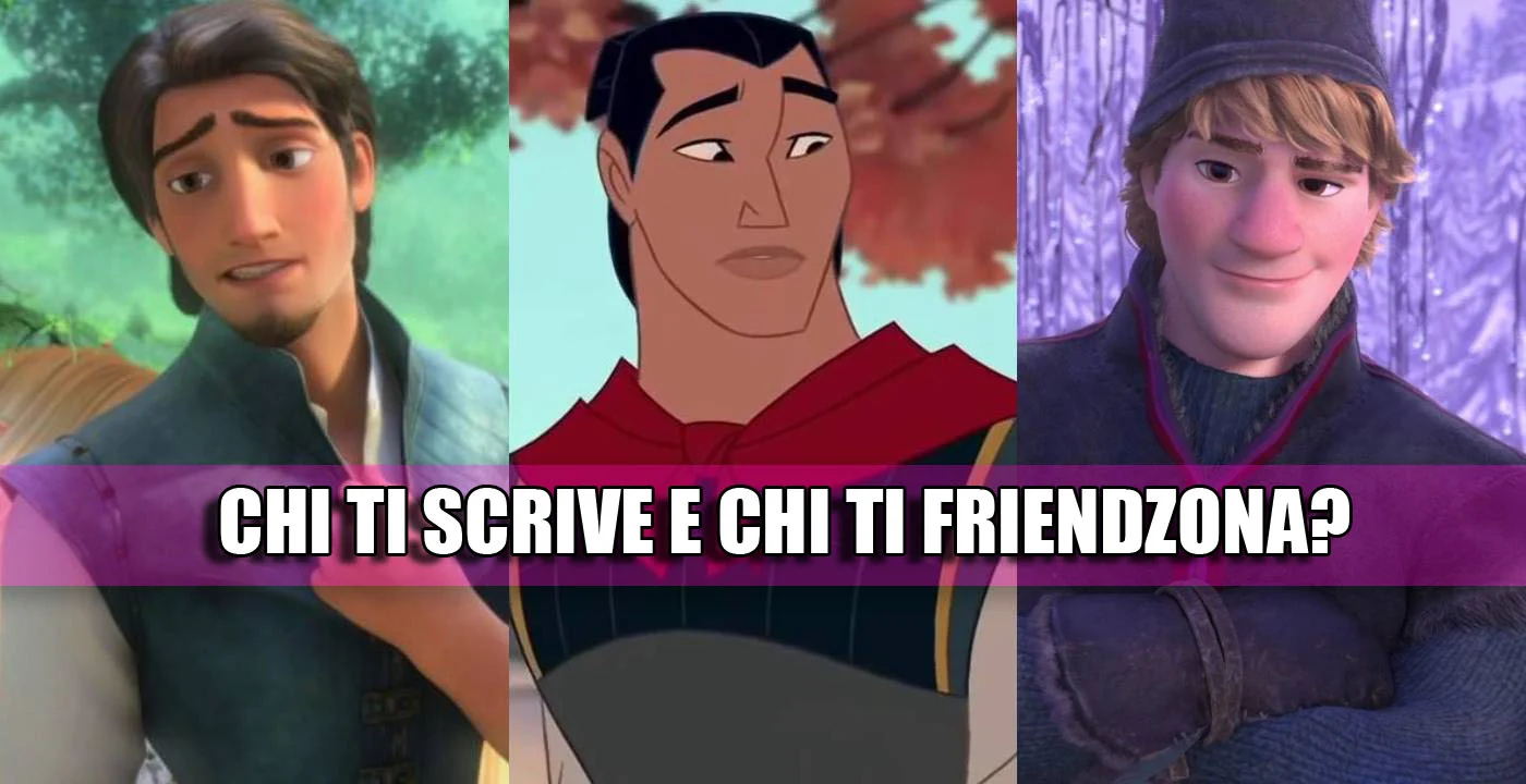 Chi tra i principi Disney ti friendzona e chi ti scrive? - QUIZ