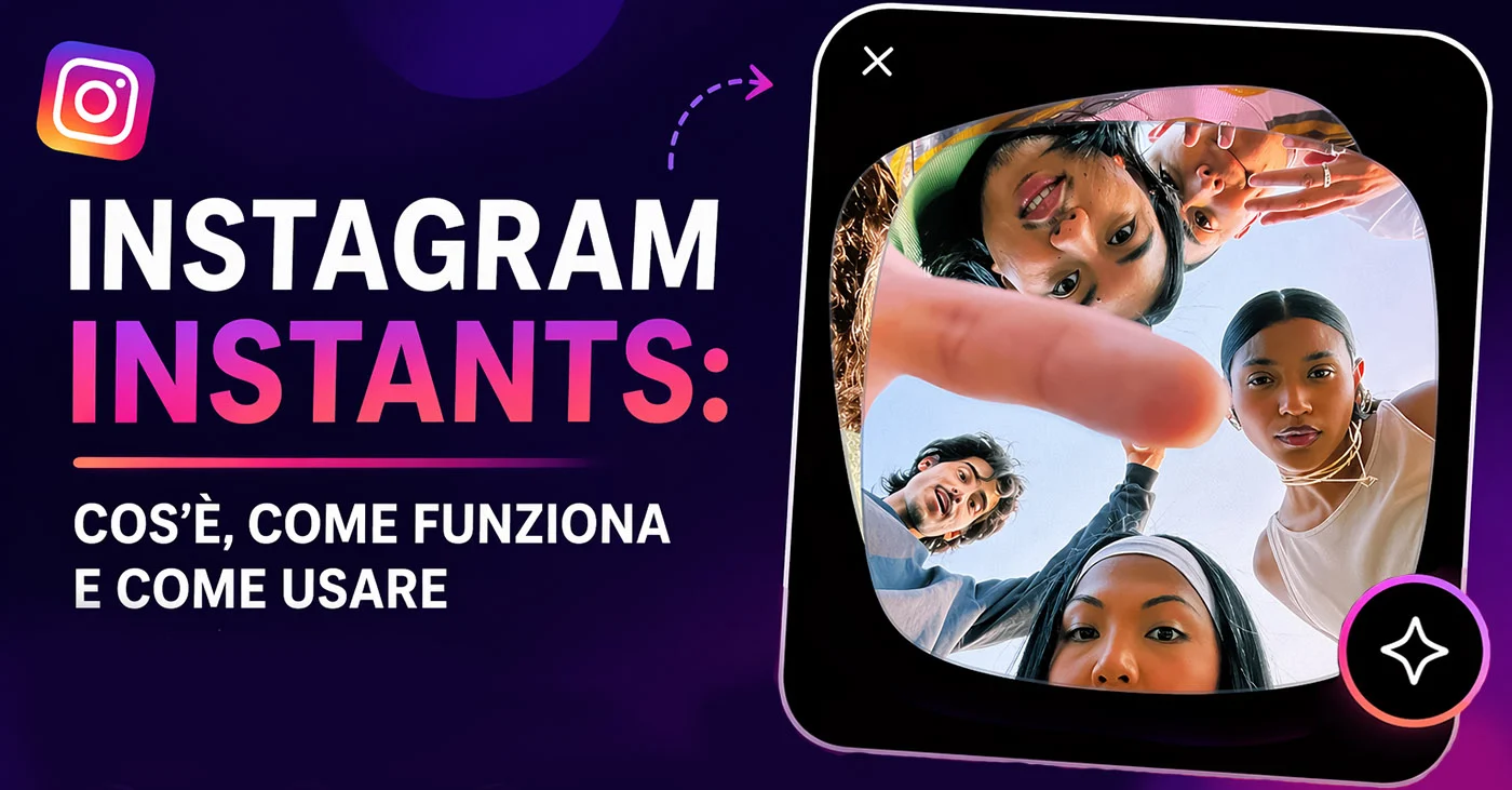 Instagram Instants: cos'è, come funziona e come usare la funzione